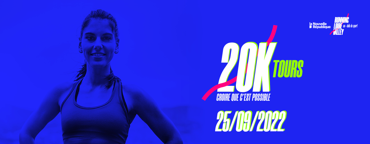TOUT SAVOIR SUR LE 20 KM DE TOURS | Running Loire Valley TOUT SAVOIR SUR LE 20 KM DE TOURS | Running Loire Valley